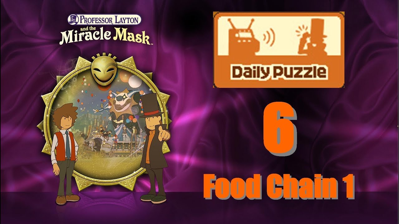 Professor Layton And The Miracle Mask - Daily Puzzle 6 + Food Chain 1 ...