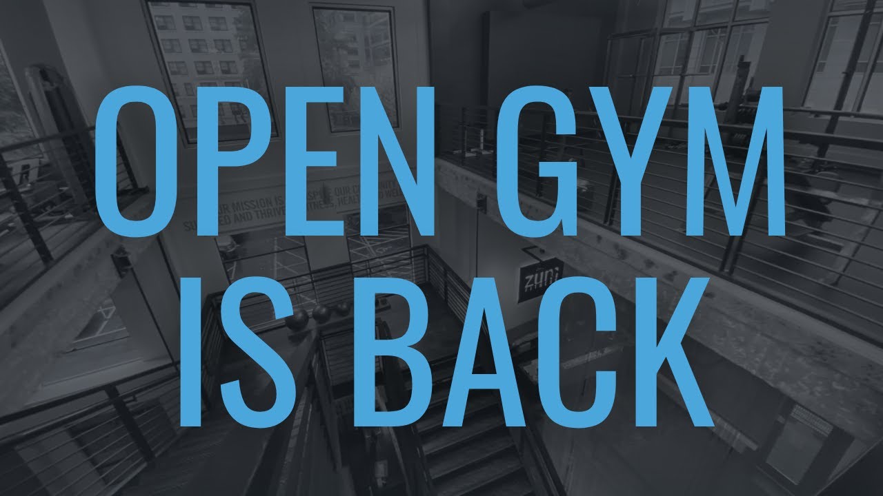 Open Gym is Back! - YouTube