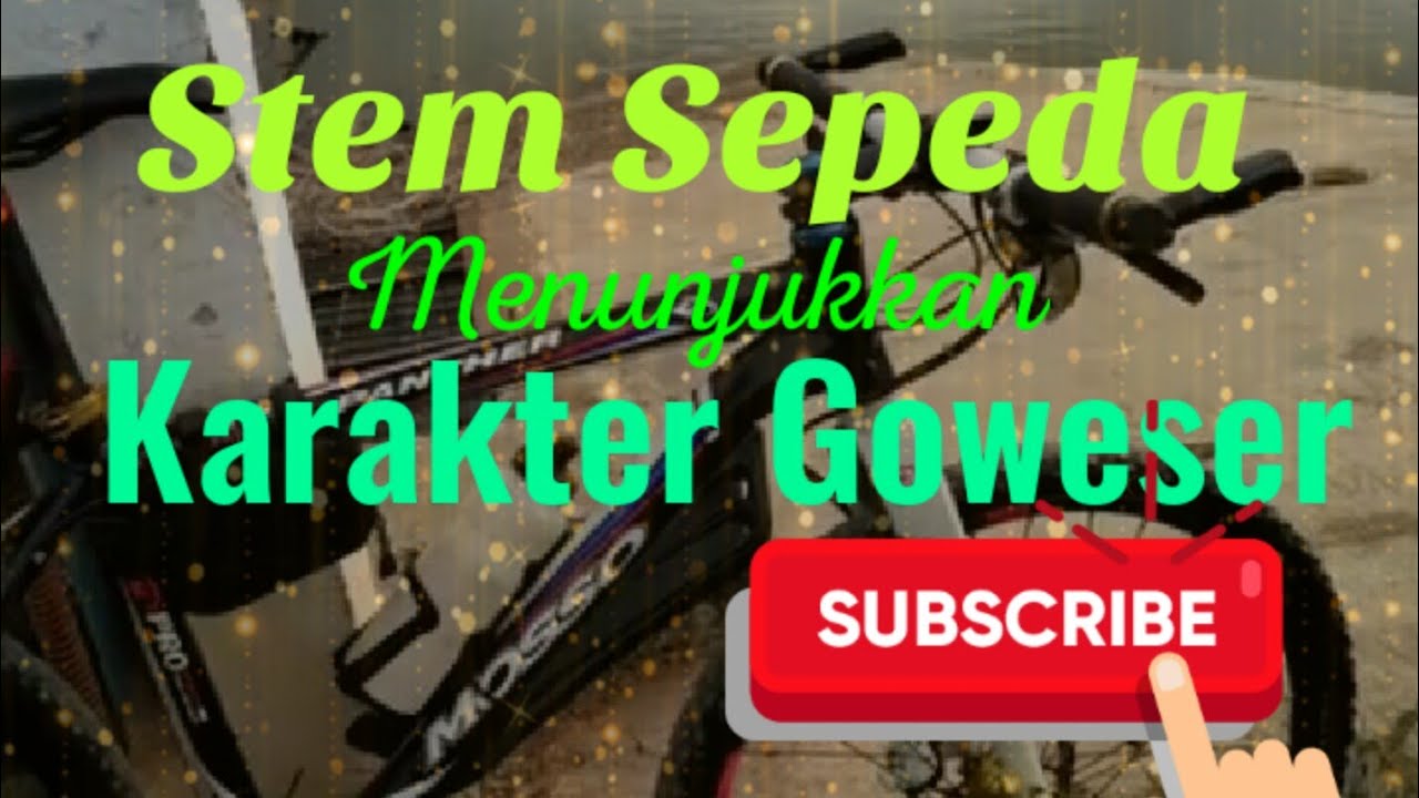 Jenis Stem Sepeda Menunjukkan Hobby Si Pemiliknya. - YouTube