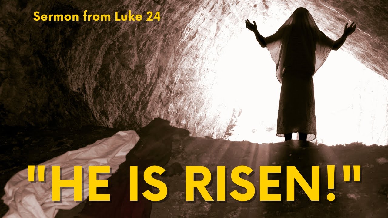 Sermon on Easter morning by Rev. Jim McNeal from Luke 24. - YouTube