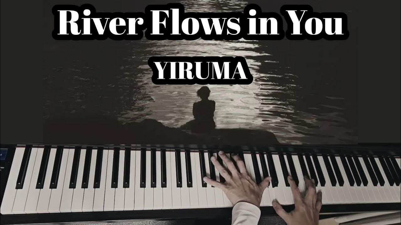 River Flows in You - YIRUMA (Piano cover) - YouTube