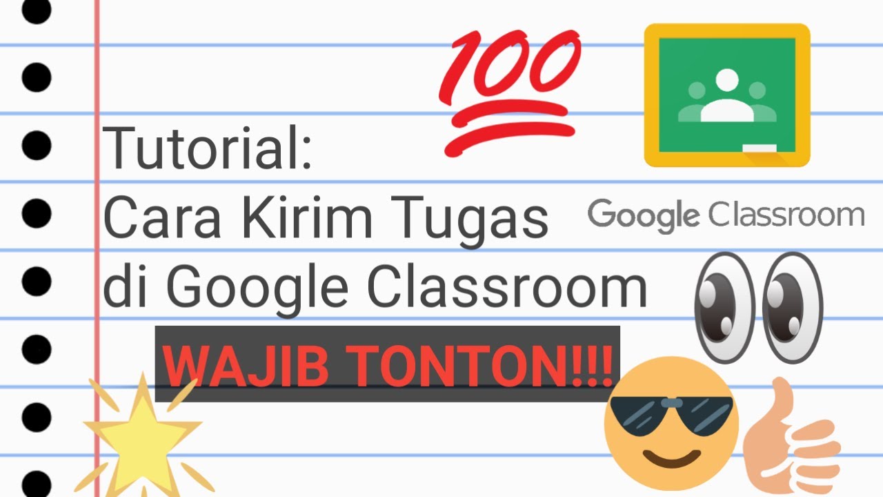 Tutorial mengerjakan dan mengirim tugas serta diskusi di Google Classroom melalui HP - YouTube