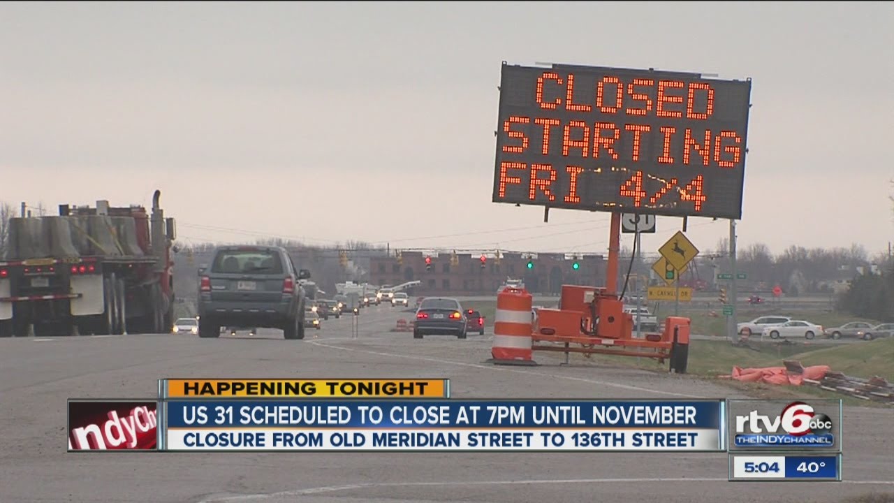 US Highway 31 closes today north of Indianapolis; find detour ...