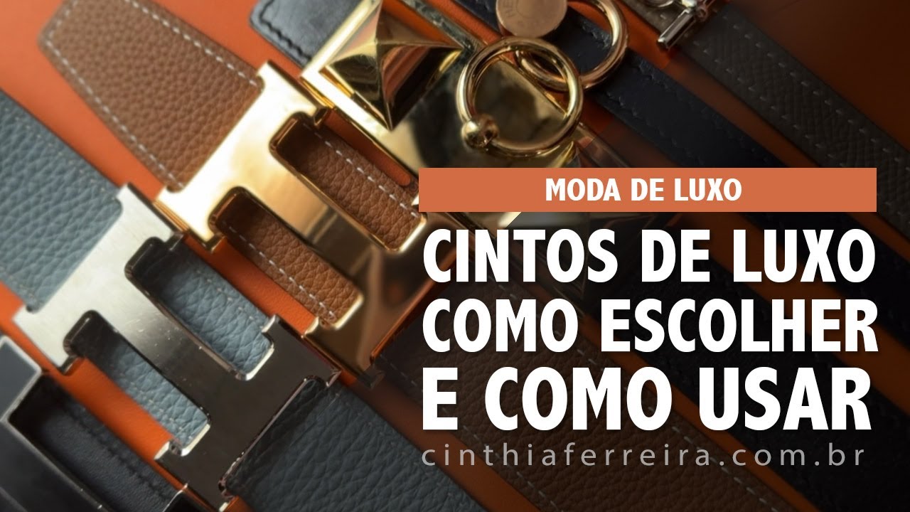 Cintos de Luxo | Como escolher e como usar os clássicos da Hermès - YouTube
