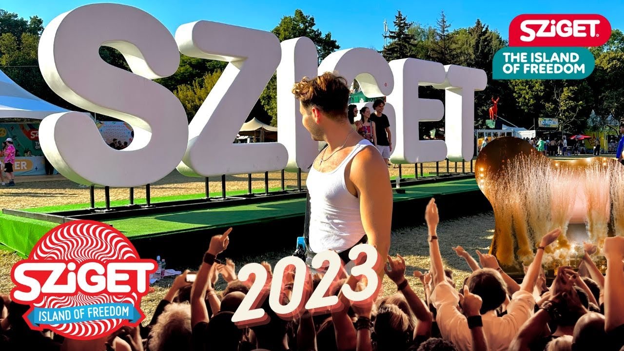 SZIGET FESTIVAL 2023 (PART 1) פסטיבל זיגט - YouTube