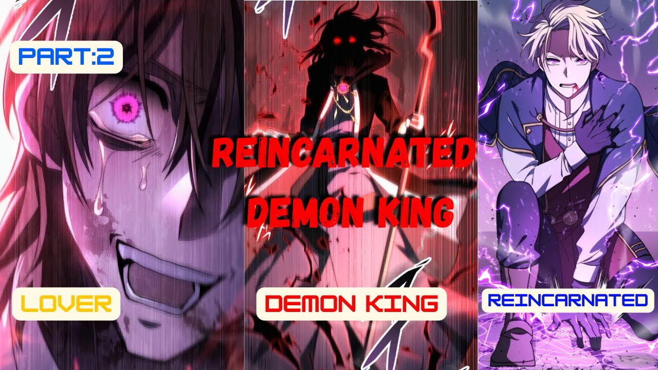 [Part: 2] REINCARNATION OF THE DEMON KING | A Demon King Who Got ...