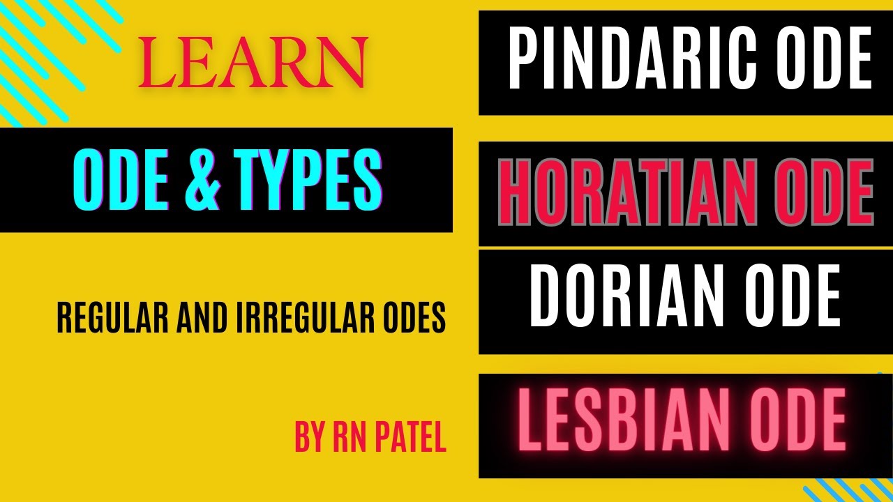 Ode| Types of Ode| Pindaric | Horatian| Dorian| Lesbian Odes| Regular ...