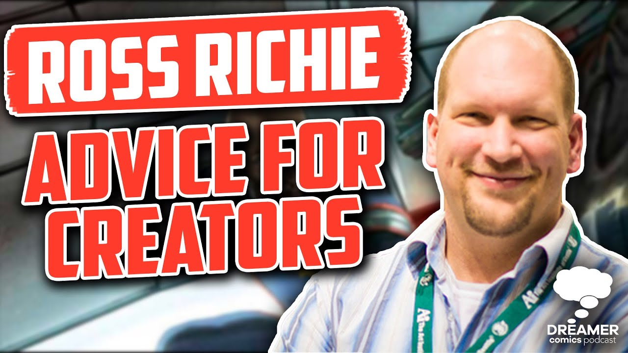 Ross Richie Advice for Creators - Dreamer Comics Podcast - YouTube