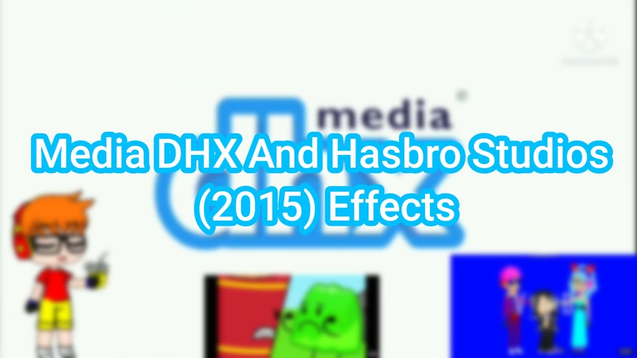 Media DHX And Hasbro Studios (2015) Effects (Bad News In Description ...