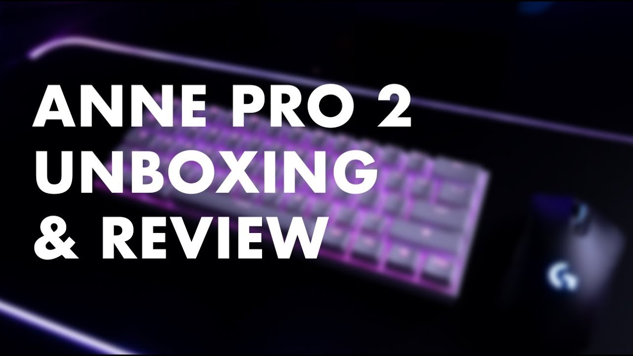[Unboxing/Review] Anne Pro 2 Wireless 60% Mechanical Keyboard w/ RGB ...