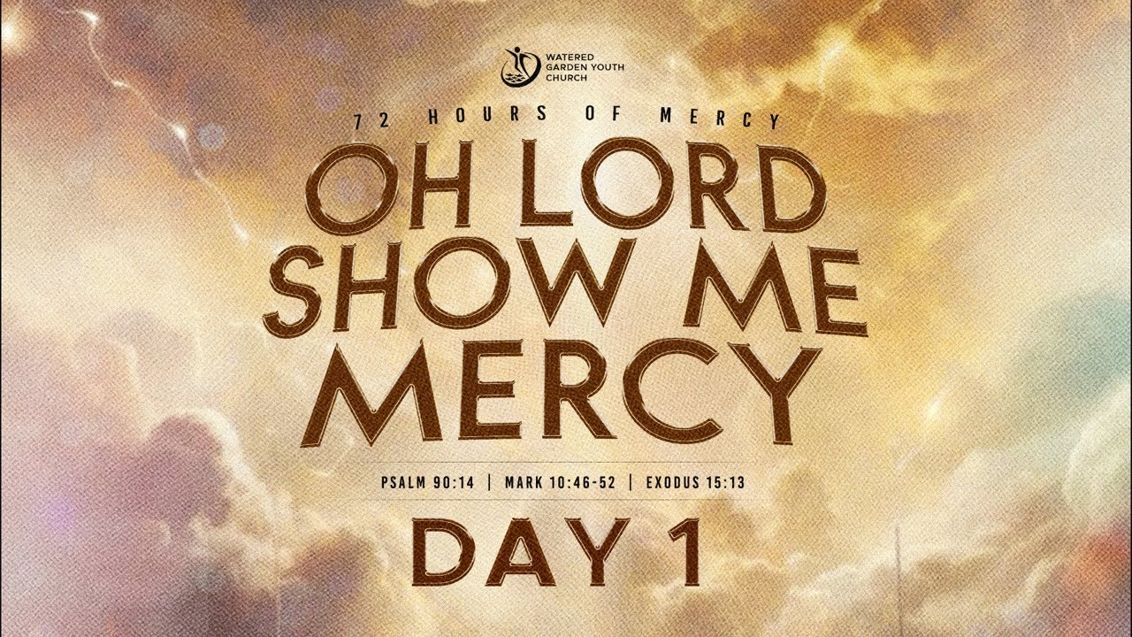 OH LORD SHOW ME MERCY || Day 1 || 8pm Session - YouTube