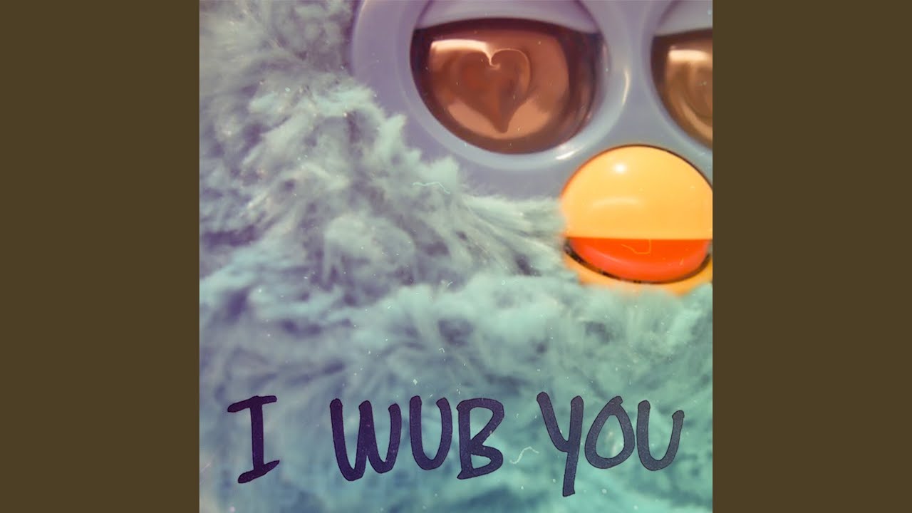 I Wub You - YouTube Music