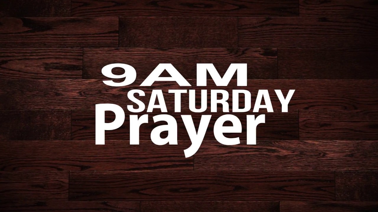 9 AM Saturday Community Prayer Promo - YouTube