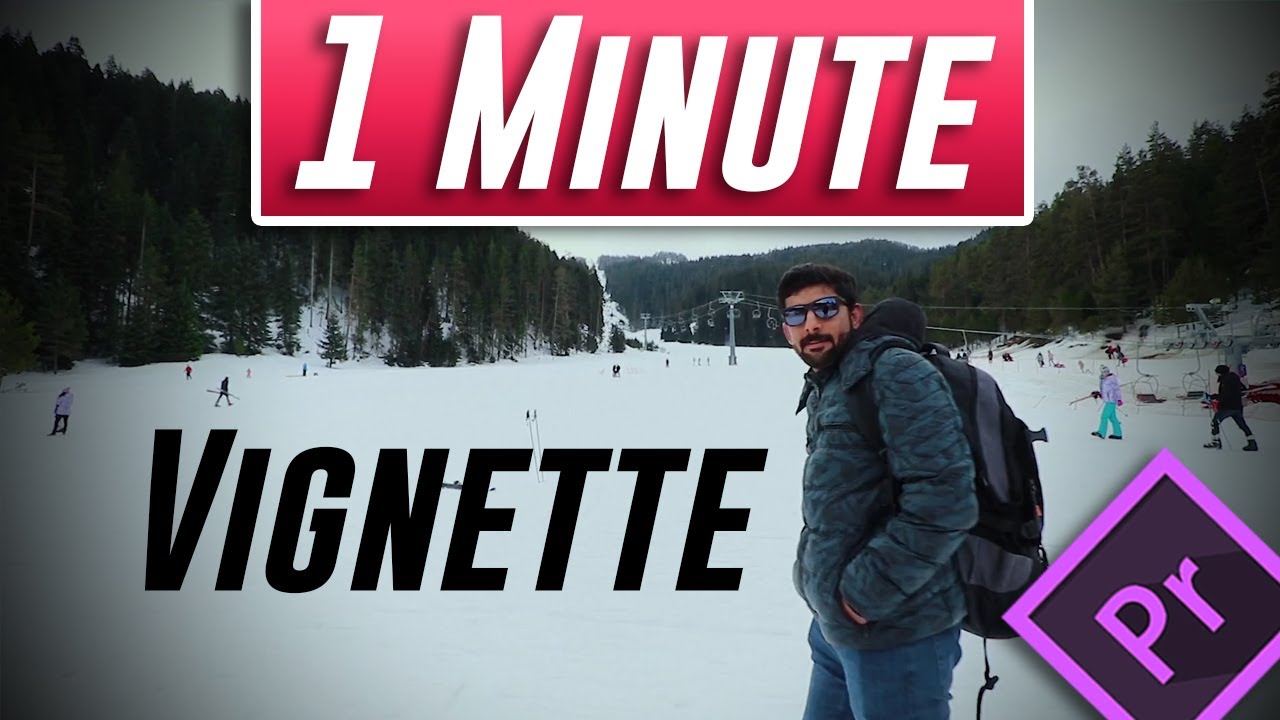 How To Make A Vignette In Premiere Update How To Make A Vignette In Premiere Update