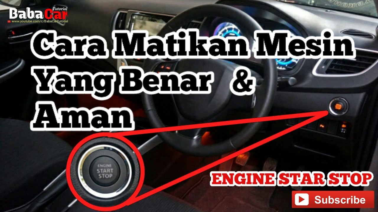 Cara mematikan mesin mobil yang benar dan aman - YouTube