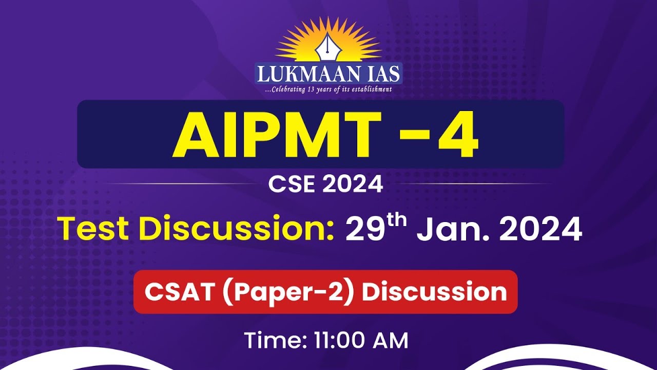 AIPMT PT Mock Test - 4 GS (Paper-II) Discussion | BY Team | LUKMAAN IAS ...
