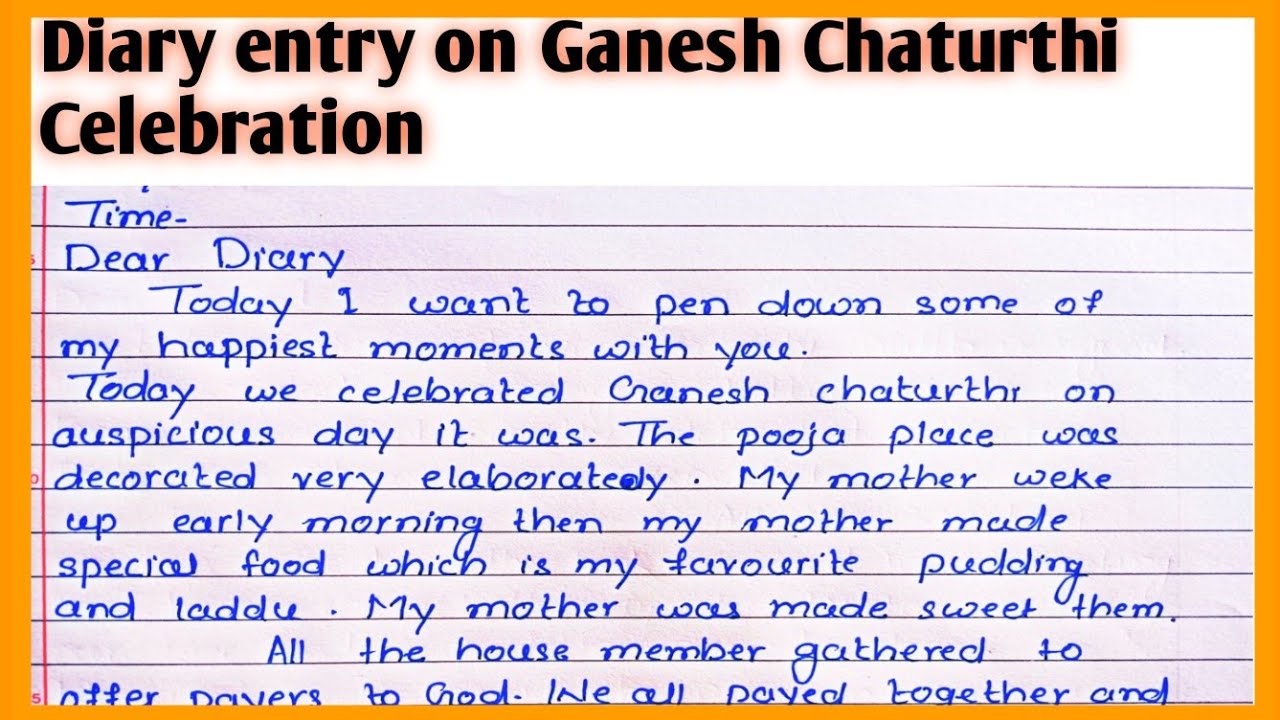Write a Diary entry on Ganesh Chaturthi Celebration l Ganesh Chaturthi ...