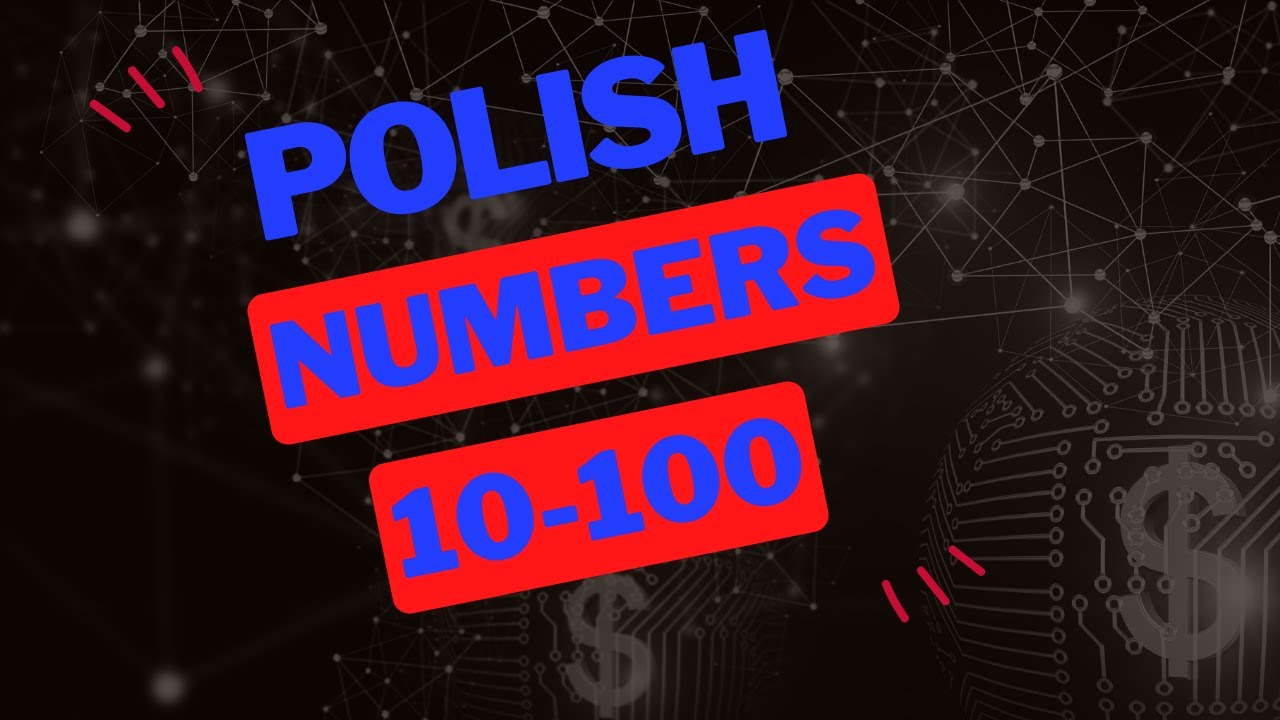 Master Polish Numbers 10-100 With Extra Slow Polish! - YouTube