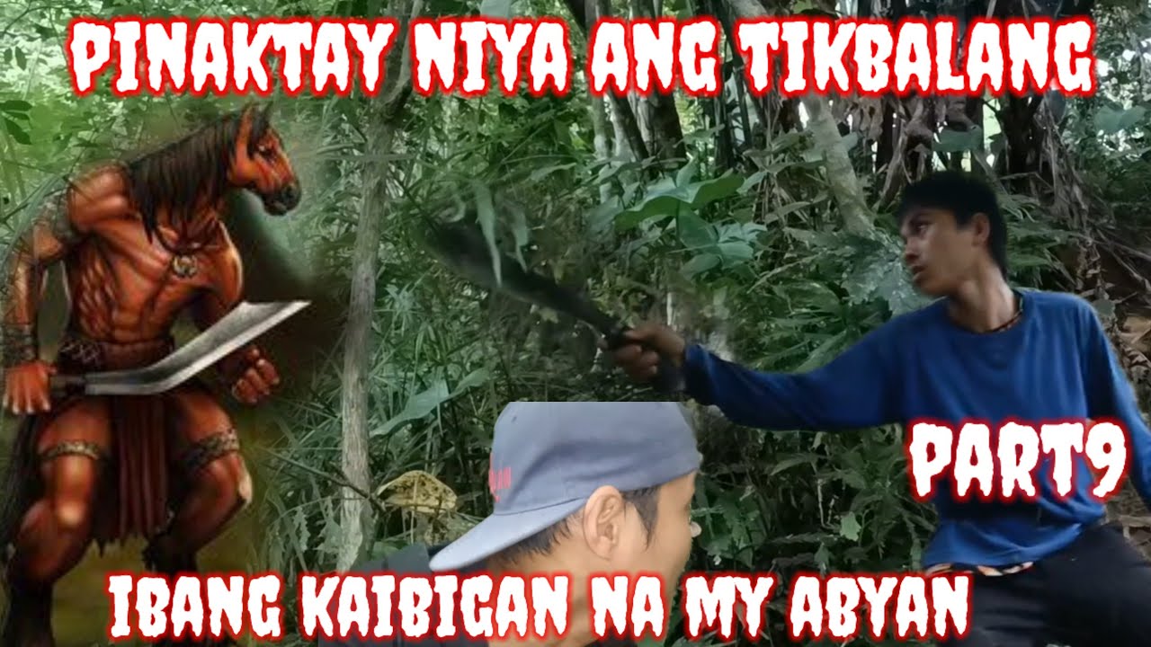 pinaktay niya Ang tikbalang, muntik pa Ako natamaan Ng itak ,siya se ...