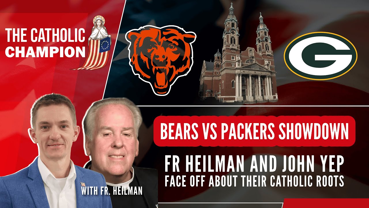 Bears vs Packers and their Catholic Roots: Fr Heilman and John Yep Face ...