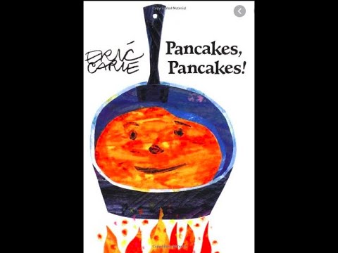 Pancake, Pancakes! By Eric Carle - YouTube