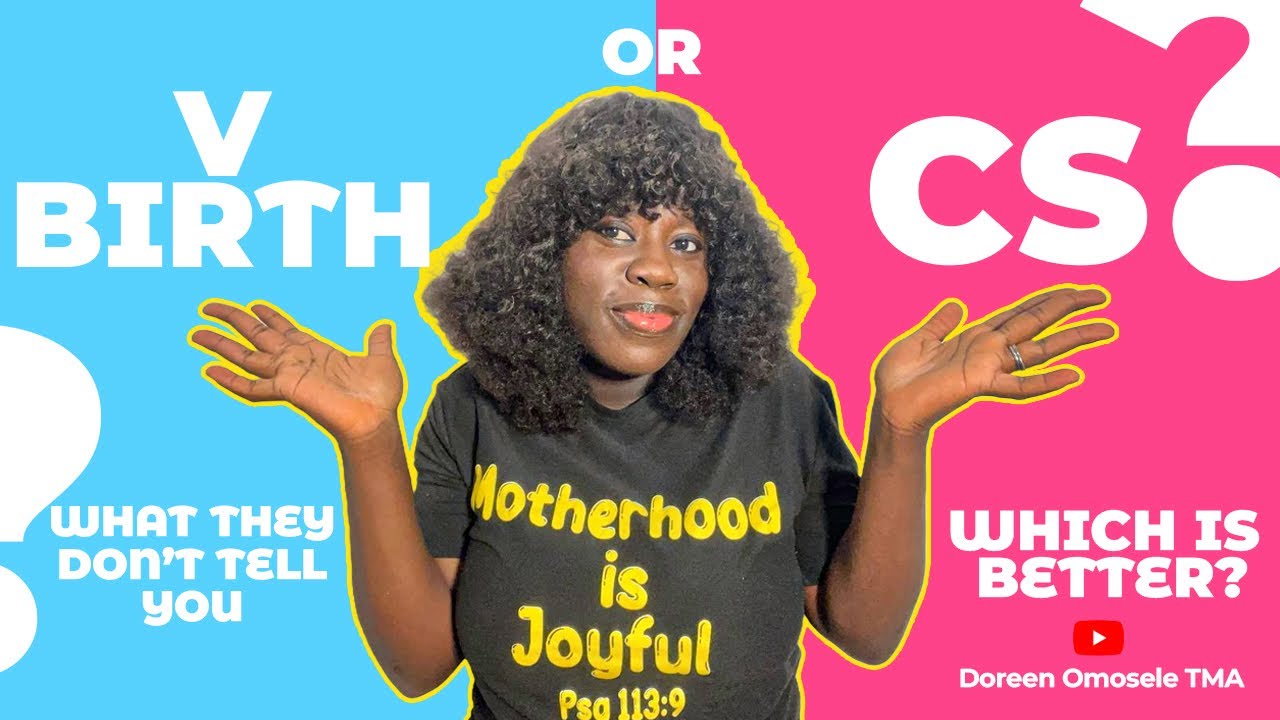 V BIRTH or CS (Cesarean Section)—Which is Better? - YouTube