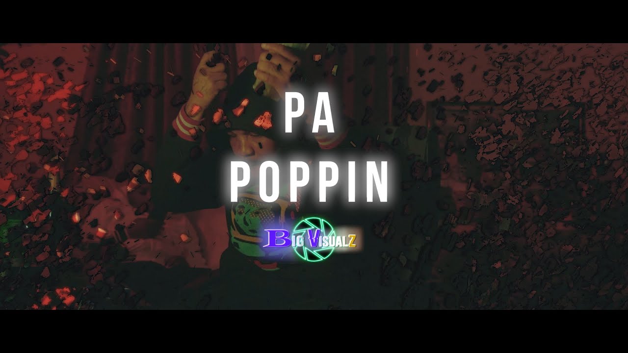 PA - Poppin || shot by @tstrongbvz - YouTube