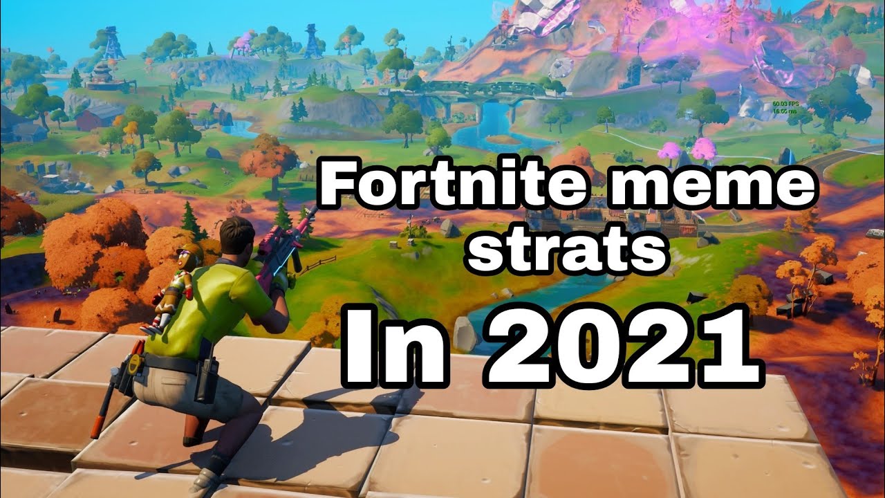 Fortnite Meme strats in 2021 to see if they still work. - YouTube