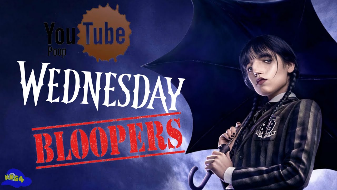 [YTP] Wednesday Bloopers - YouTube