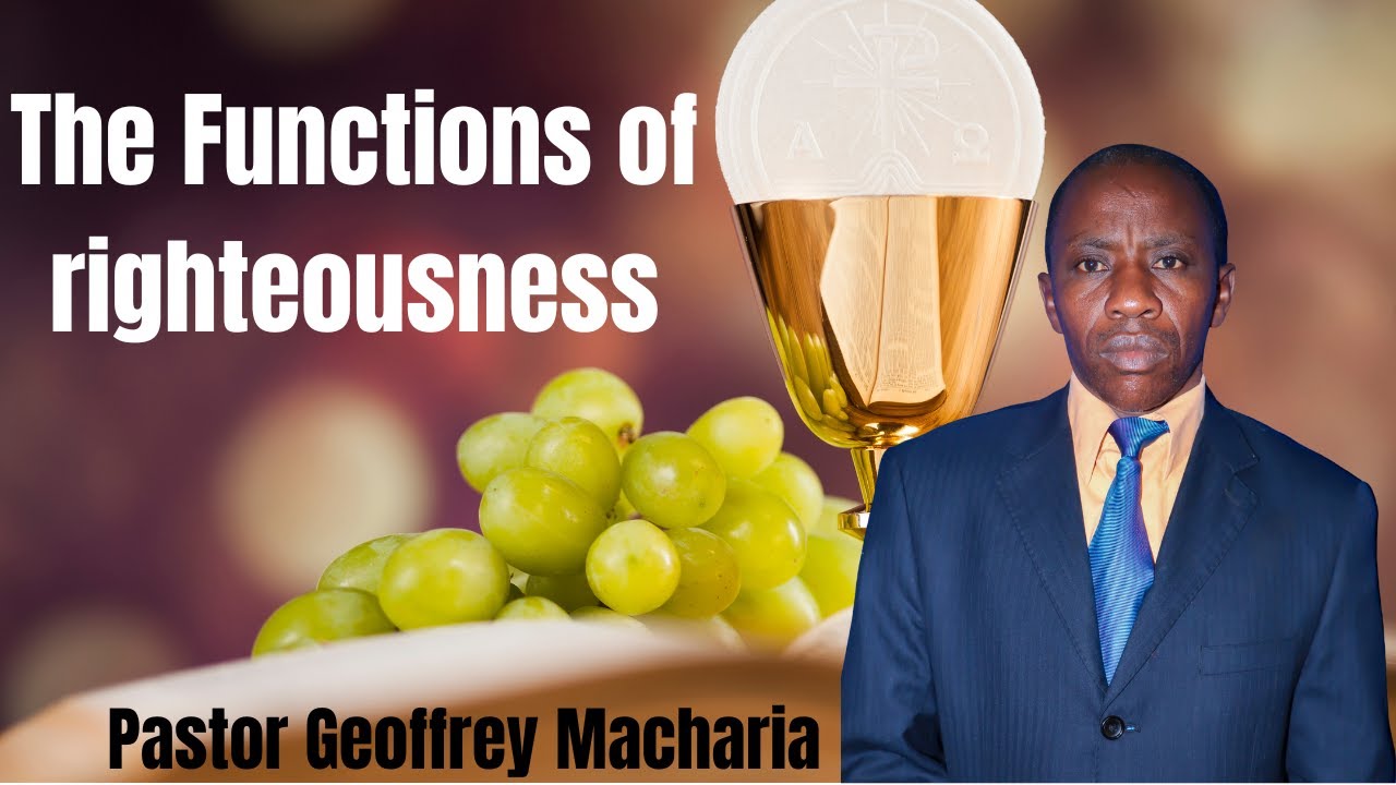 What Is The Meaning Of Righteousness | The Functions of righteousness ...