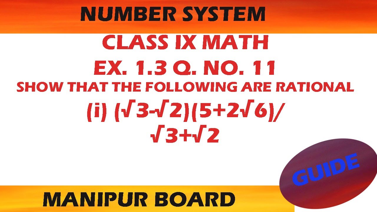 NUMBER SYSTEM || CLASS IX MATH EX. 1.3 Q.NO. 11(i) || MANIPUR BOARD ...