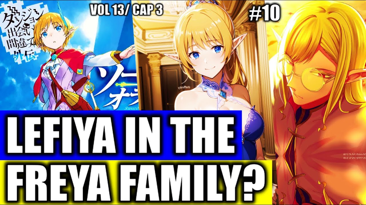 HEDIN INVITES LEFIYA TO JOIN THE FREYA FAMILY? VOL 13 SO/ CHAP 4/ PART ...