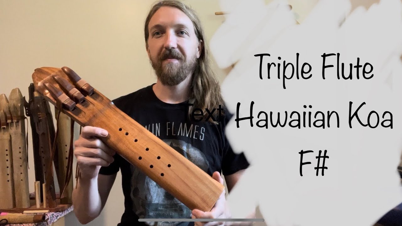 Triple Hawaiian Koa Flute - Key of F# - YouTube