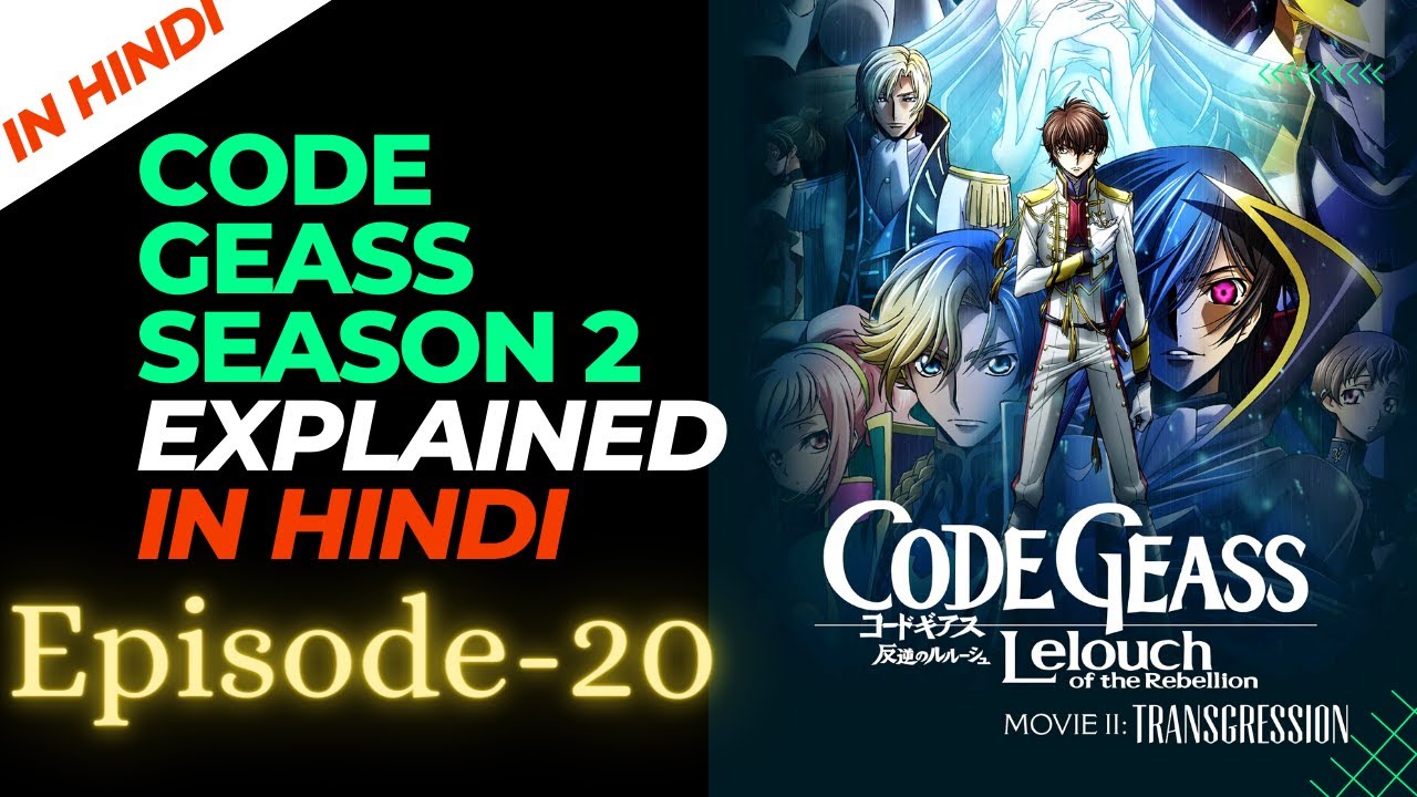 Episode 20 of Code Geass Season 2 - IN HINDI - YouTube
