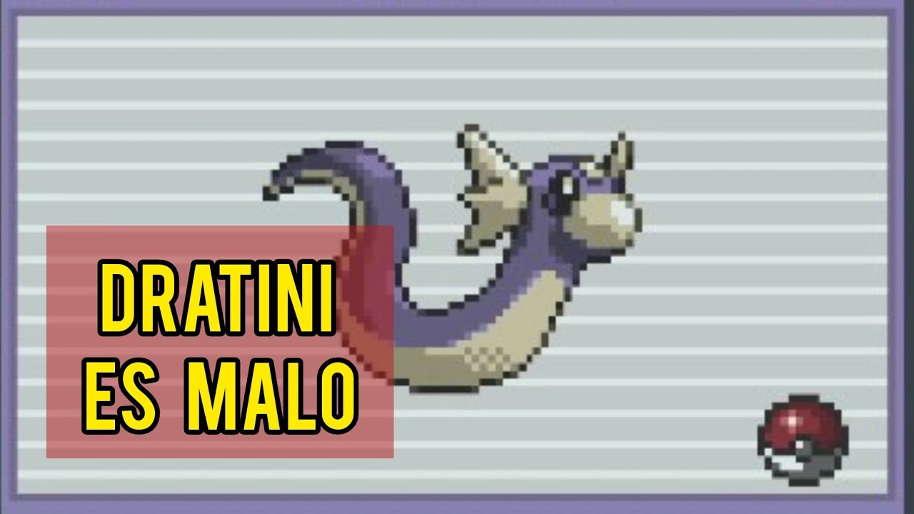 DRATINI es un Pokemon MALO - YouTube