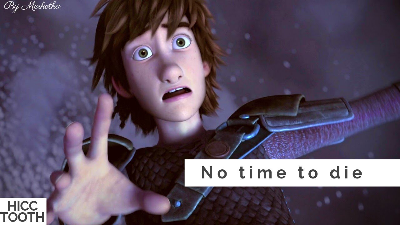 No time to die [Hicctooth] - YouTube