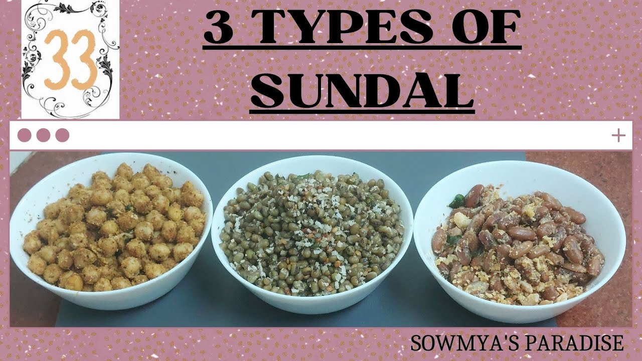 RECIPE 33 - 3 TYPES OF SUNDAL | PROTEIN RICH DISH | NAVARATRI SPECIAL ...