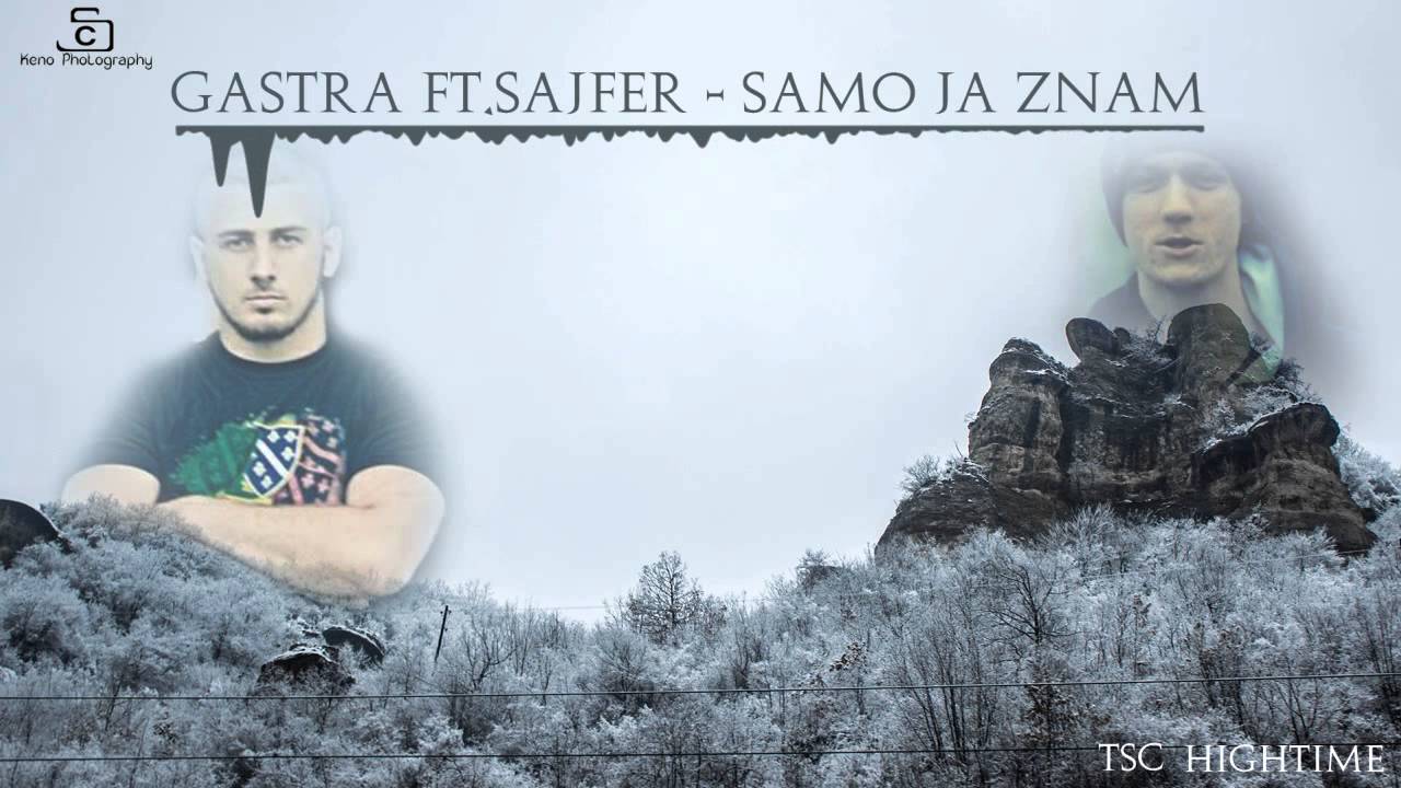 Gastra ft. Sajfer - Samo Ja Znam (2015) - YouTube