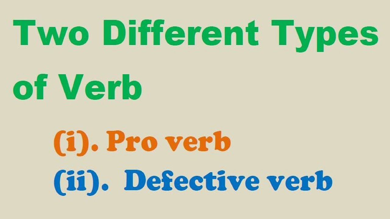 Two Different Types of Verb (Pro verb & Defective verb) - YouTube