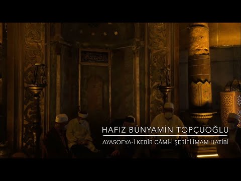 Hafız Bünyamin Topçuoğlu - Ayasofya-i Kebîr Câmi-i Şerîfi İmam Hatibi - Fussilet Suresi 30-36