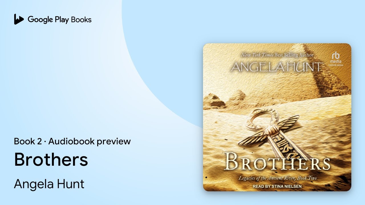 Brothers Book 2 by Angela Hunt · Audiobook preview - YouTube