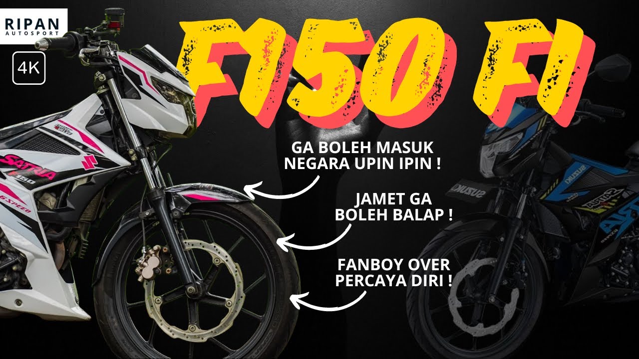 SATRIA F150 FI - BUKAN TERLALU KENCANG !! INI ALASAN MENGAPA MOTOR ...