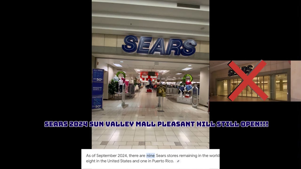 Sears Pleasant Hill STILL OPEN 2024 - YouTube