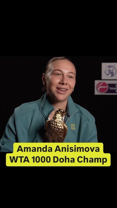 Amanda Anisimova the WTA 1000 Doha🏆 (🎥: WTA, DAZN) - YouTube