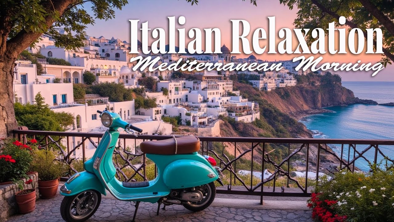 Relaxing Morning Italian Music 🌊 Mediterranean Music with Ocean Waves ...