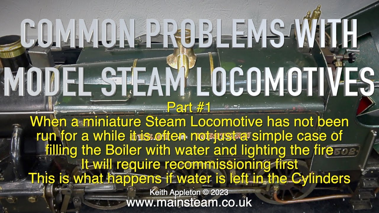 COMMON PROBLEMS WITH MODEL STEAM LOCOMOTIVES - PART #1 - YouTube