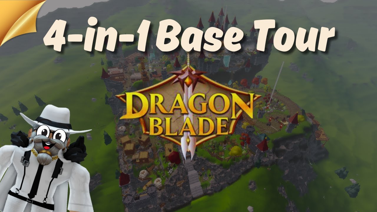 ROBLOX! | Dragon Blade | 4-in-1 Base Tour - YouTube