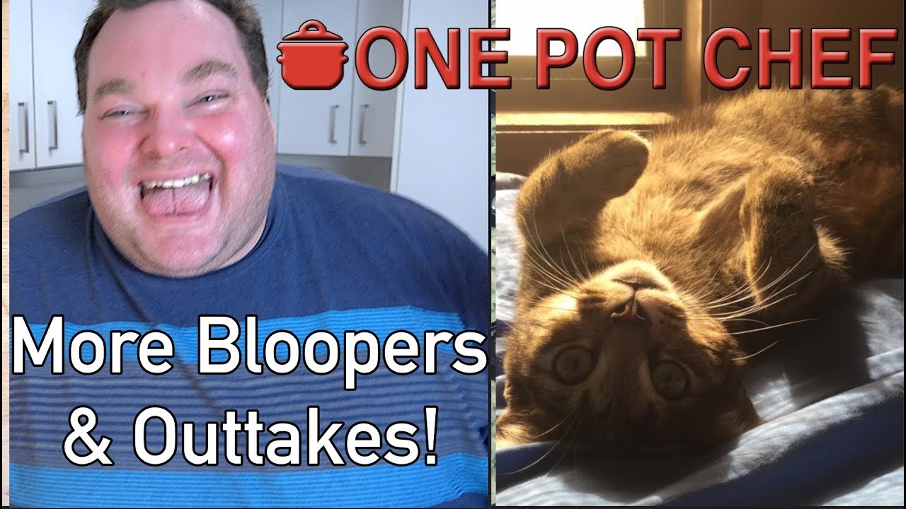 One Pot Chef Bloopers #10 - YouTube