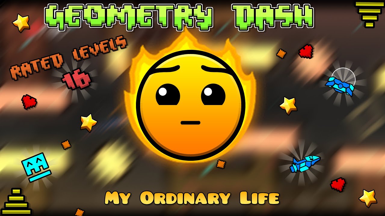 Geometry Dash "Rated Levels" #16 My Ordinary Life - By PultON - YouTube