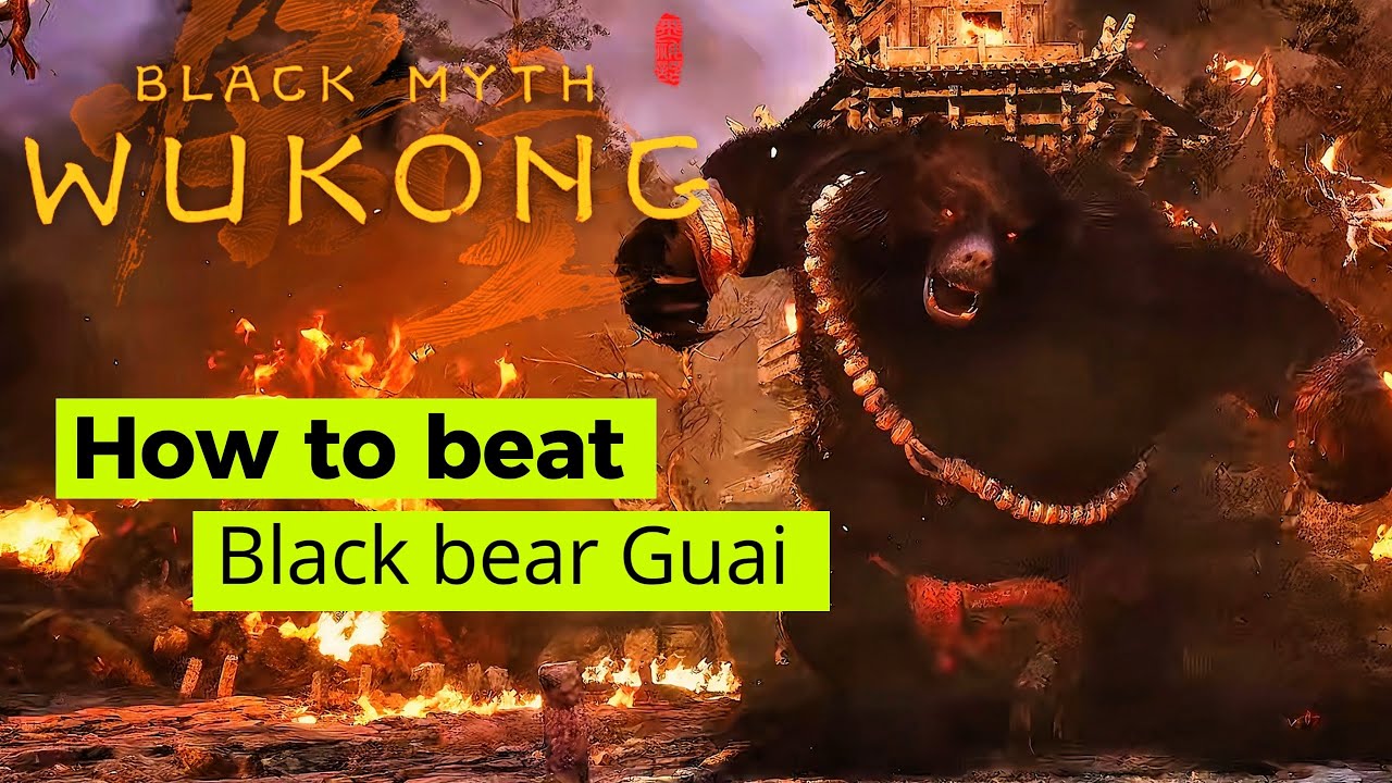 Defeat BLACK BEAR GUAI in Black Myth: Wukong | Boss Battle Guide # ...